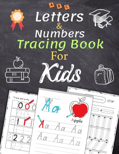 Letters and Numbers Tracing Book for Kids (ABC Tracing Workbook): Learn ...