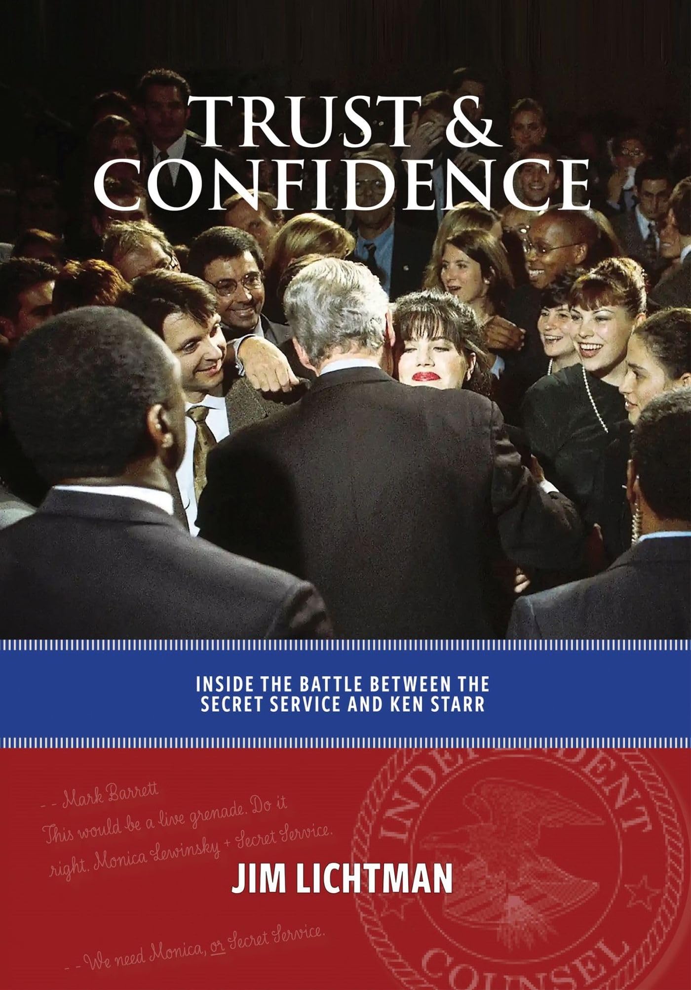 Trust and Confidence: Inside the Battle Between the Secret Service and ...