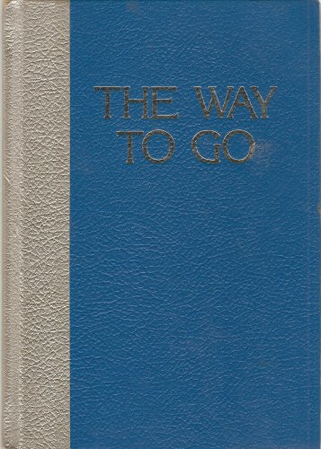 The Way to Go: Everyone Seeks Happiness and Sucess. Some Orads Lead ...
