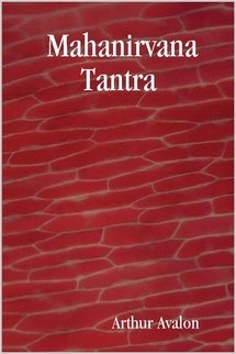 Mahanirvana Tantra by Arthur Avalon | Goodreads