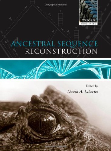 Ancestral Sequence Reconstruction (Oxford Biosciences) by David A ...
