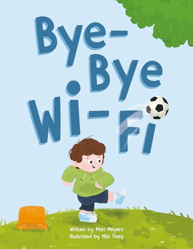 Bye-Bye Wi-Fi by Mari Meyers | Goodreads
