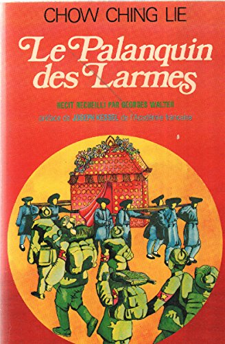 Le palaquin des larmes by Chow Ching Lie | Goodreads