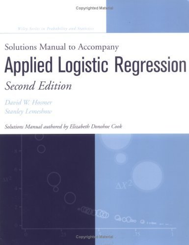 Applied Logistic Regression, Second Edition: Book and Solutions Manual ...