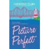 Picture Perfect by Catherine Clark | Goodreads