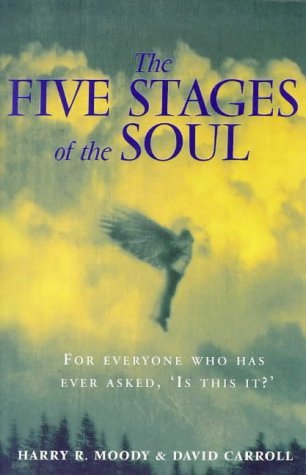 The Five Stages of The Soul by Harry R Moody | Goodreads