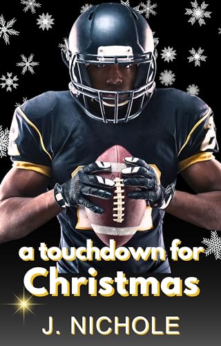 A Touchdown for Christmas : A Sports Romance Novella by J. Nichole ...