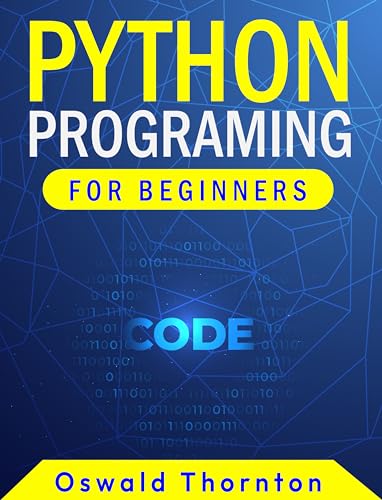 Python Programming For Beginners Python Mastery In 7 Days Top Secret Coding Tips With Hands On