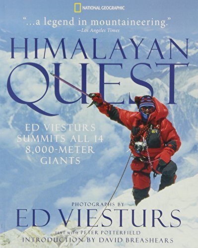 Himalayan Quest: Ed Viesturs Summits All Fourteen 8,000-Meter Giants by ...