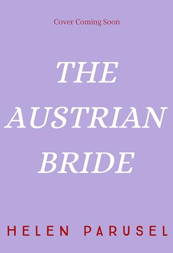 The Austrian Bride by Helen Parusel | Goodreads