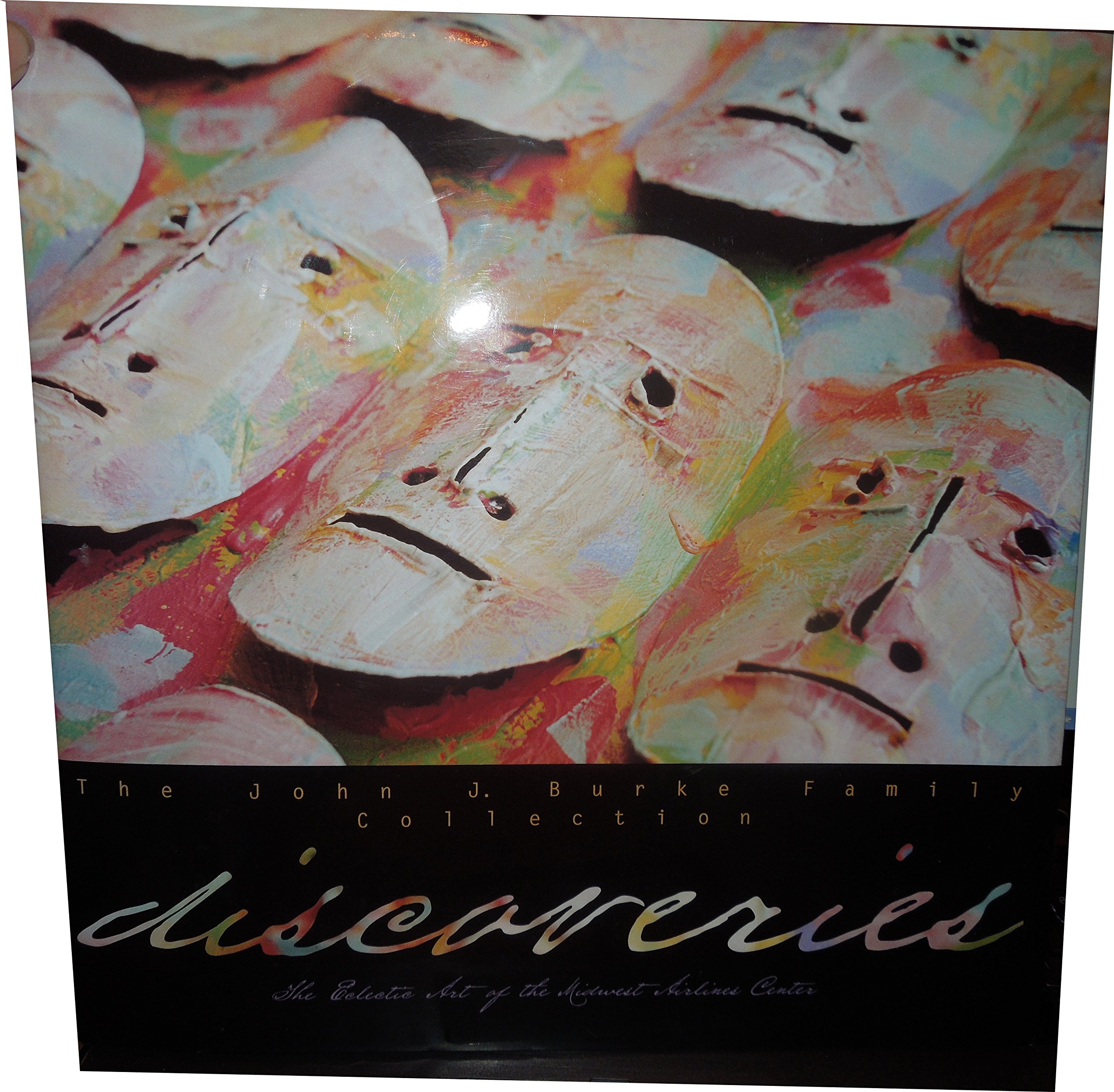 Discoveries. The John J. Burke Family Collection by Monica Schick ...