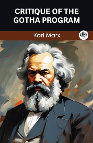Critique of the Gotha Program (Grapevine edition) by Karl Marx | Goodreads