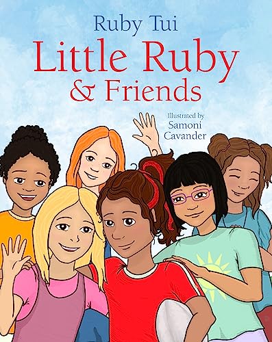Little Ruby and Friends by Ruby Tui | Goodreads