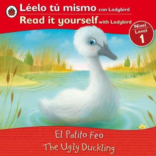 By Ladybird The Ugly Duckling/ El patito feo: Bilingual Fairy Tales (Level 1) (Leelo Tu Mismo ...