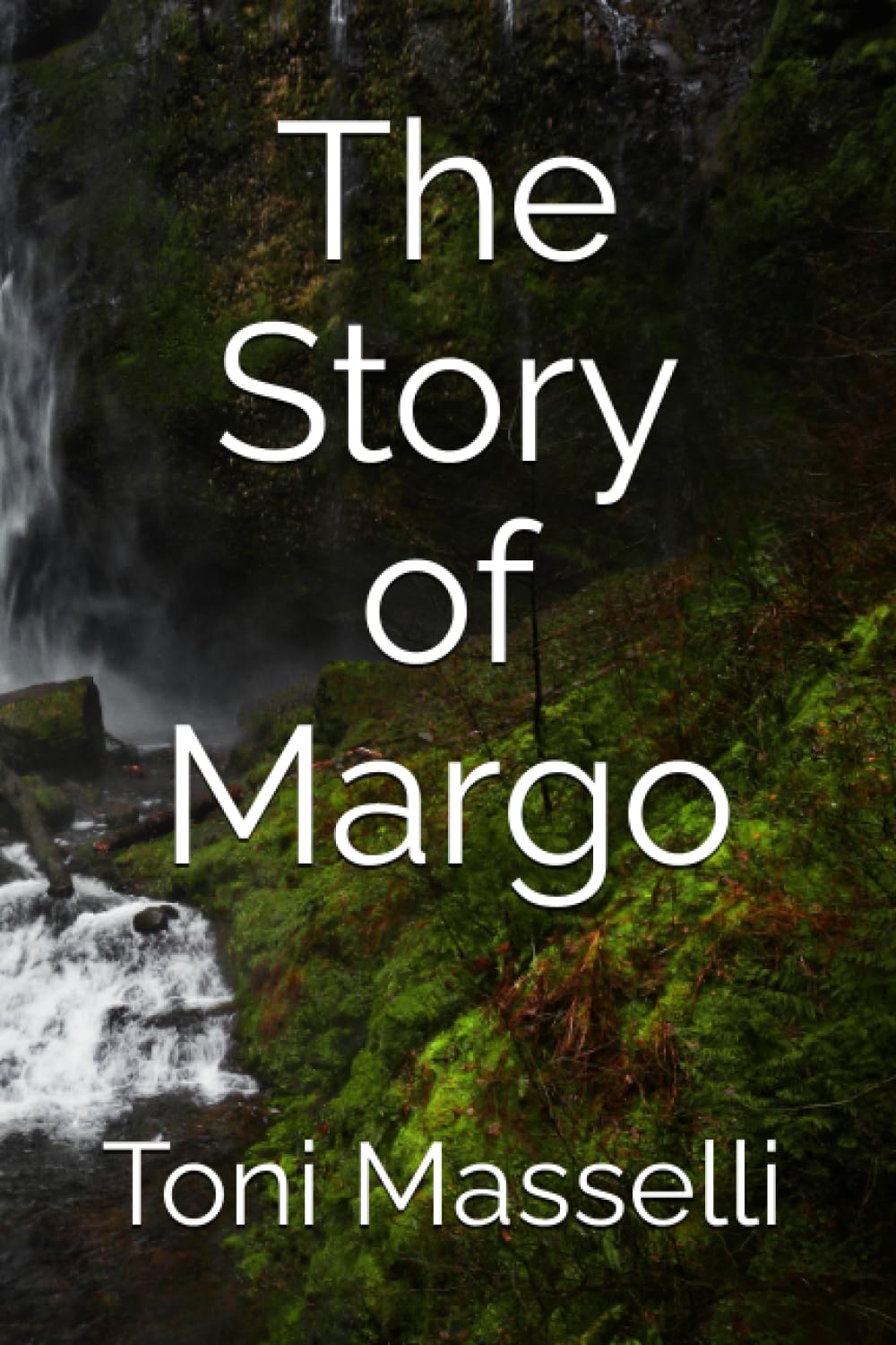 The Story of Margo (The Raw Universe) by Toni Masselli | Goodreads