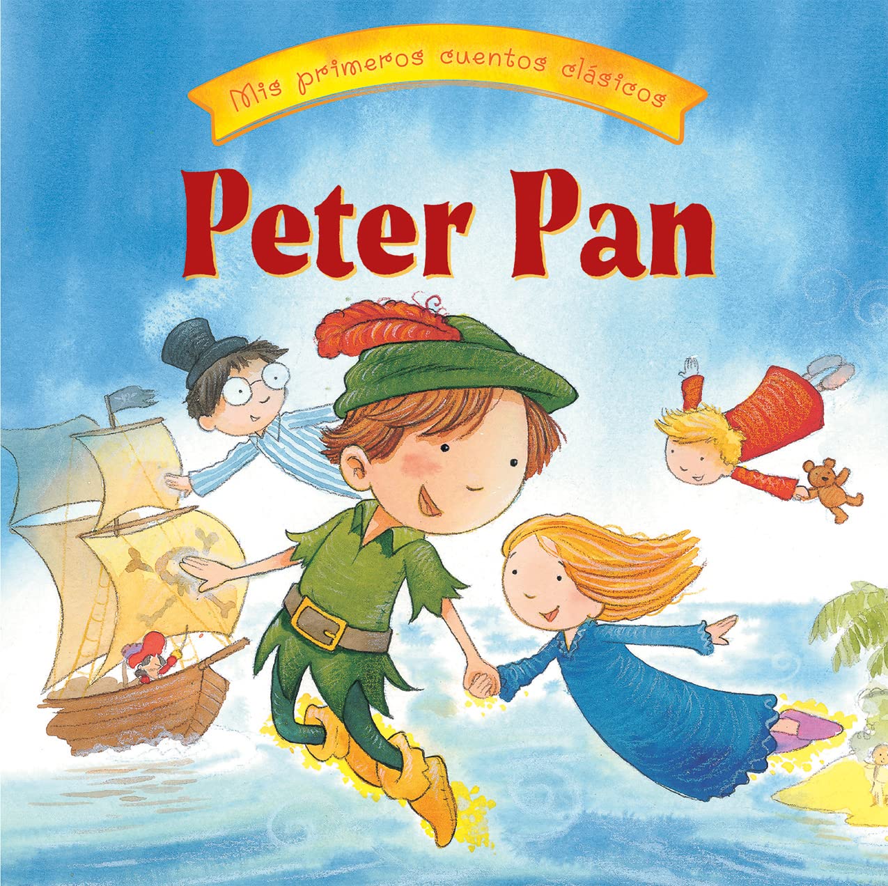 Peter Pan / Peter Pan (Mis primeros cuentos clásicos / My First Classic ...