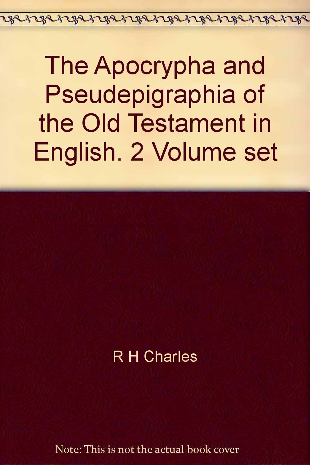 The Apocrypha and Pseudepigrapha of the Old Testament in English [Vols ...