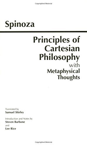 Principles of Cartesian Philosophy, with Metaphysical Thoughts and ...