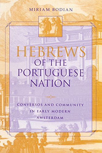 [(Hebrews of the Portuguese Nation: Conversos and Community in Early Modern Amsterdam)] [Author ...