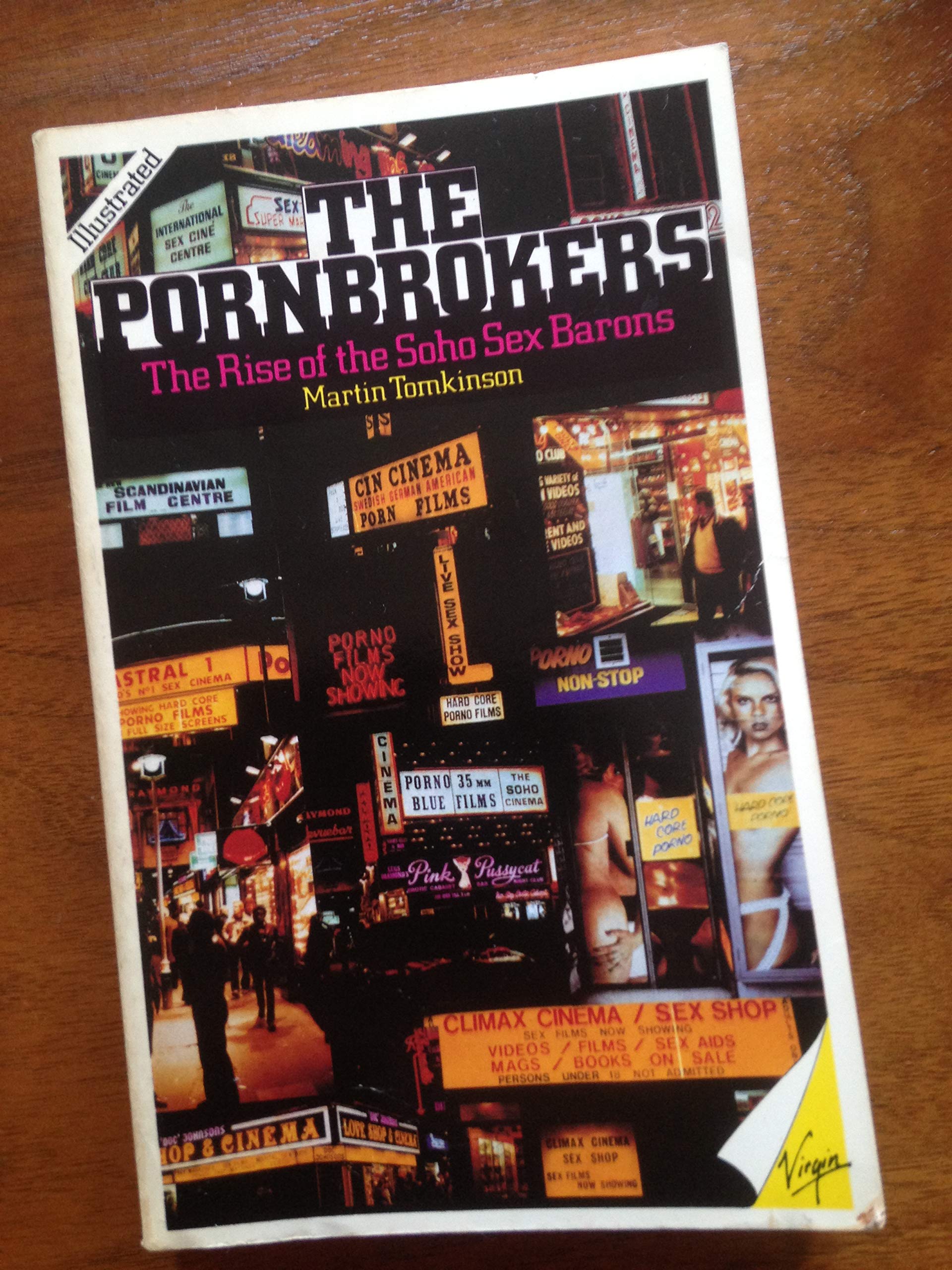 The Pornbrokers: The Rise of the Soho Sex Barons by Martin Tomkinson ...