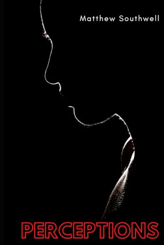 Perceptions by Matthew Southwell | Goodreads