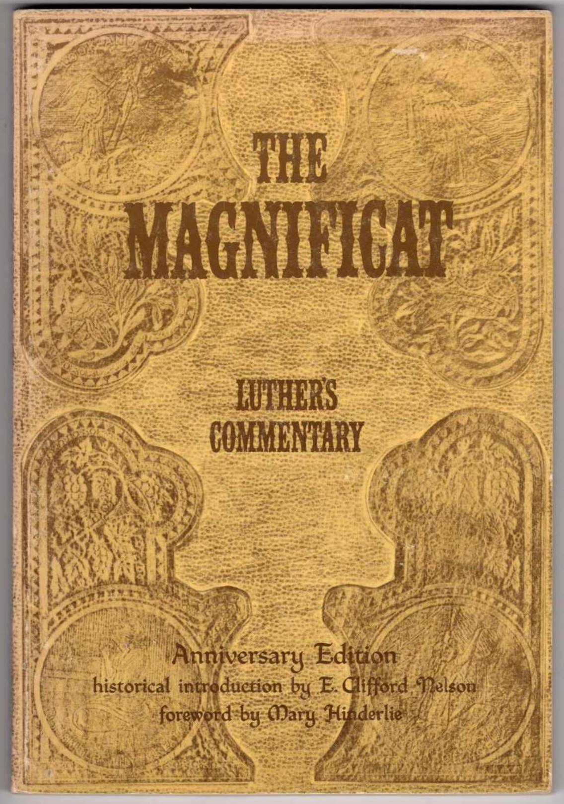 The Magnificat; Luther's commentary by Martin Luther | Goodreads