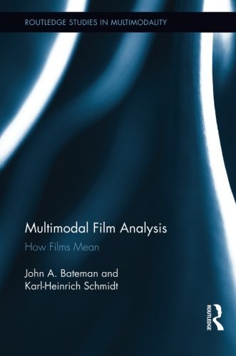 Multimodal Film Analysis: How Films Mean (Routledge Studies in ...