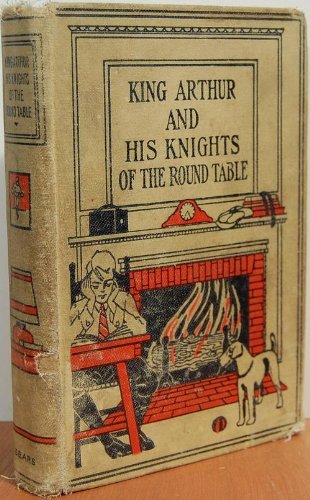 King Arthur And His Knights Of The Round Table by Not attrubuted ...