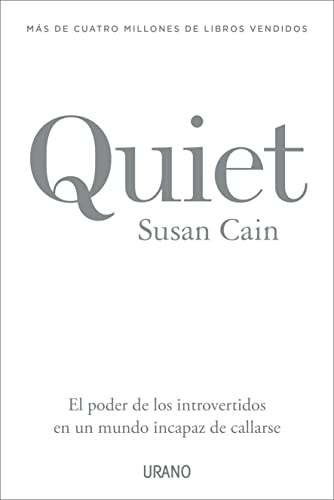 QUIET: El poder de los introvertidos en un mundo incapaz de callarse by ...