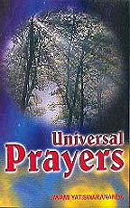 Universal Prayers by Swami Yatiswarananda | Goodreads
