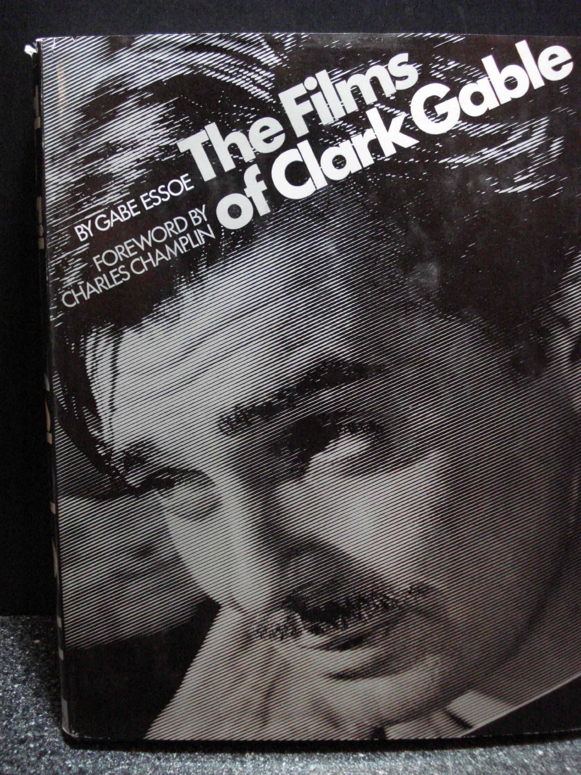The films of Clark Gable by Gabe Essoe | Goodreads