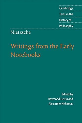 Nietzsche: Writings from the Early Notebooks (Cambridge Texts in the ...