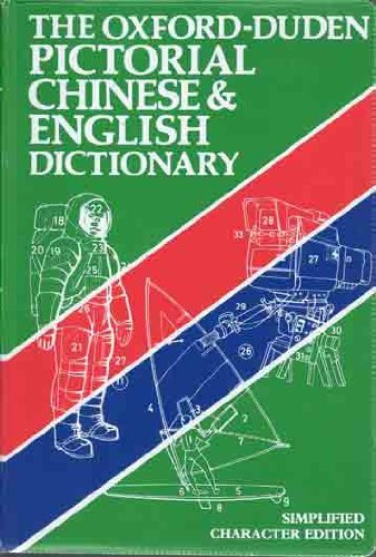 The Oxford-Duden Pictorial Chinese & English Dictionary by John A ...