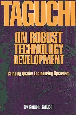 [(Taguchi on Robust Technology Development: Bringing Quality ...