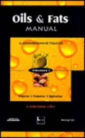 Oils And Fats Manual: a comprehensive treatise : properties, production ...