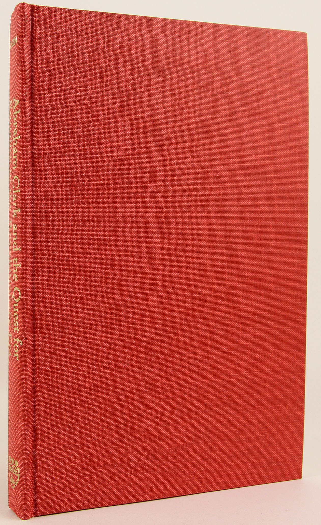 Abraham Clark and the Quest for Equality in the Revolutionary Era by ...