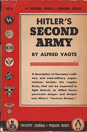 Hitler's Second Army by Alfred Vagts | Goodreads