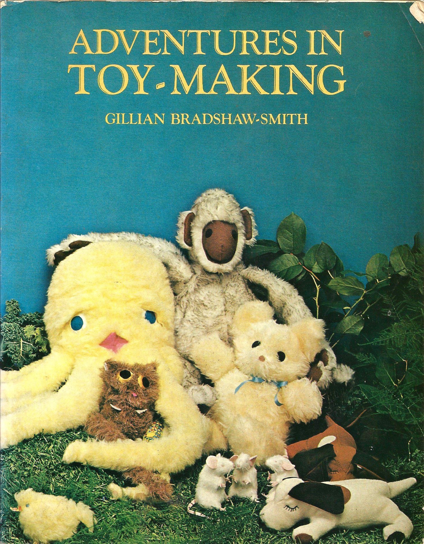 Adventures In Toy Making by Gillian Bradshaw-Smith | Goodreads