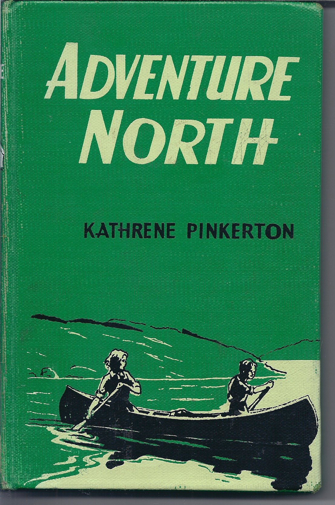 Adventure North by Kathrene Pinkerton | Goodreads