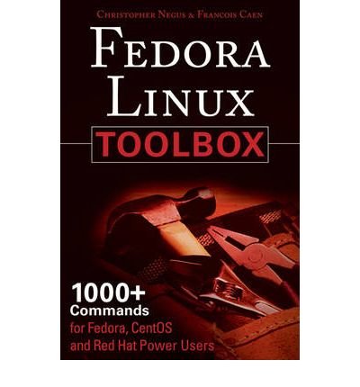 [(Fedora Linux Toolbox: 1000+ Commands for Fedora, CentOS and Red Hat ...