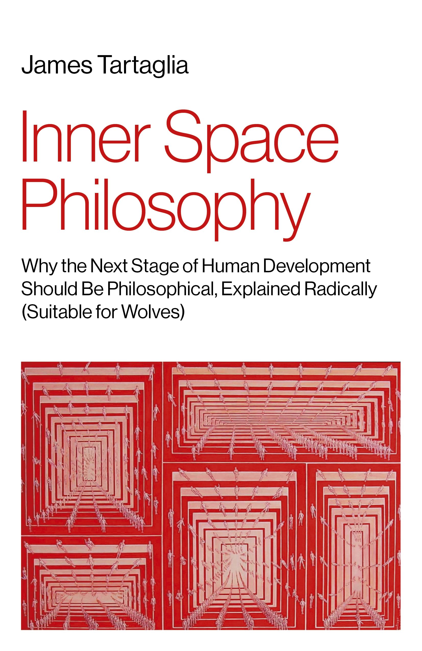 Inner Space Philosophy: Why the Next Stage of Human Development Should ...