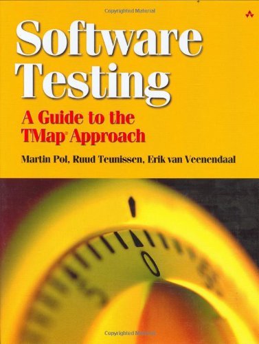 Software Testing: A guide to the TMap Approach by Martin Pol by Martin ...