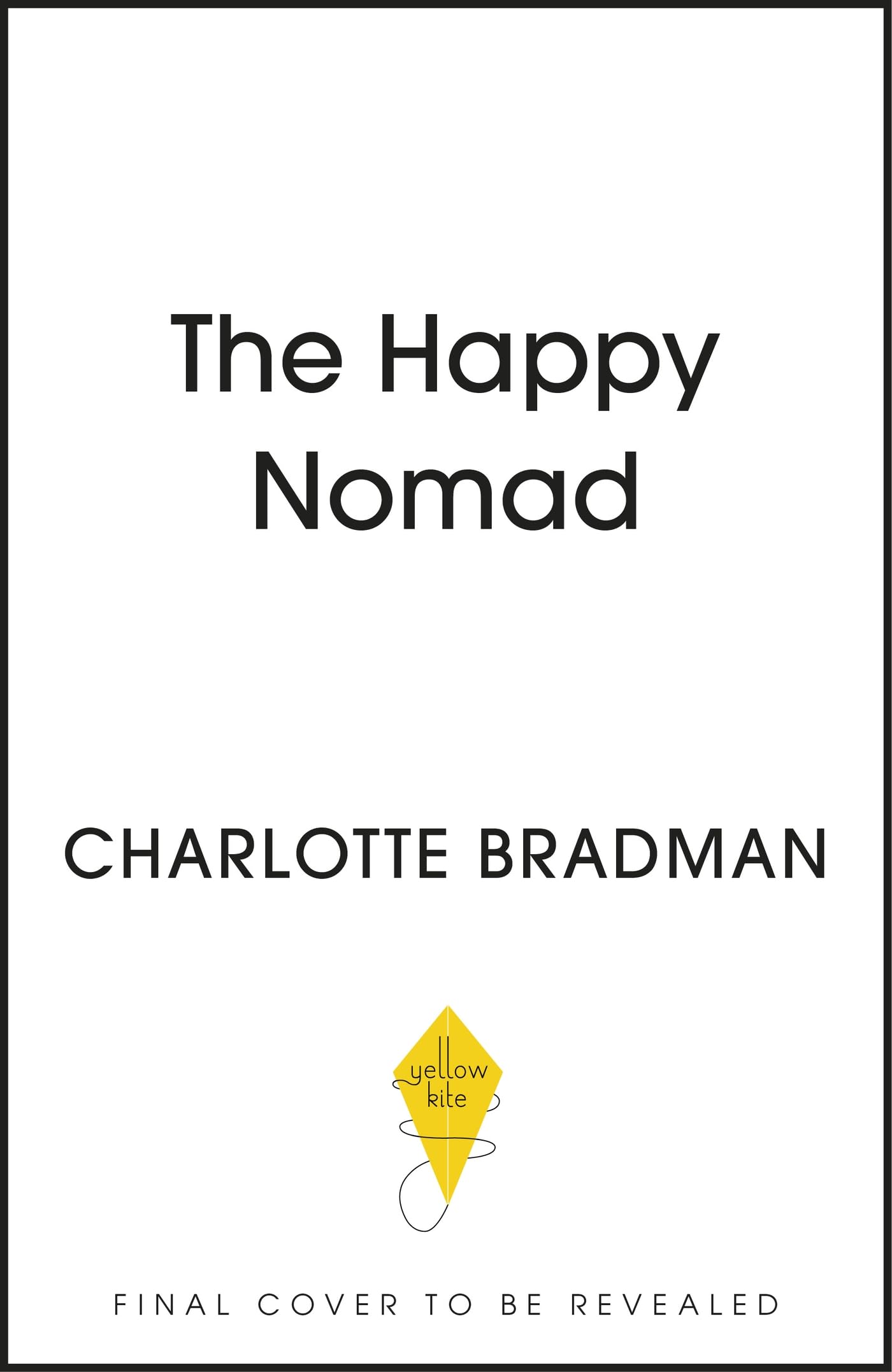 The Happy Nomad: Live with less and find what really matters by ...