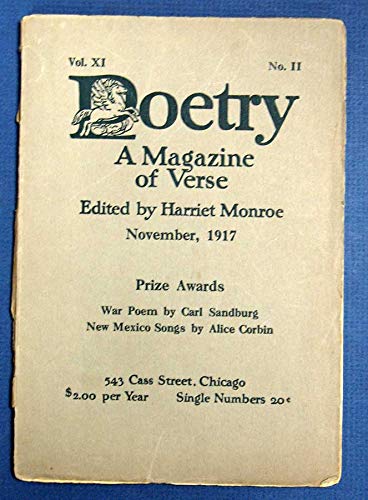 POETRY. A Magazine of Verse. Vol XI, No. II. November 1917. Edited by ...