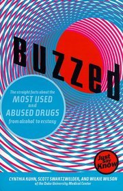 Buzzed the Straight Facts About the Most by Cynthia M. Kuhn | Goodreads