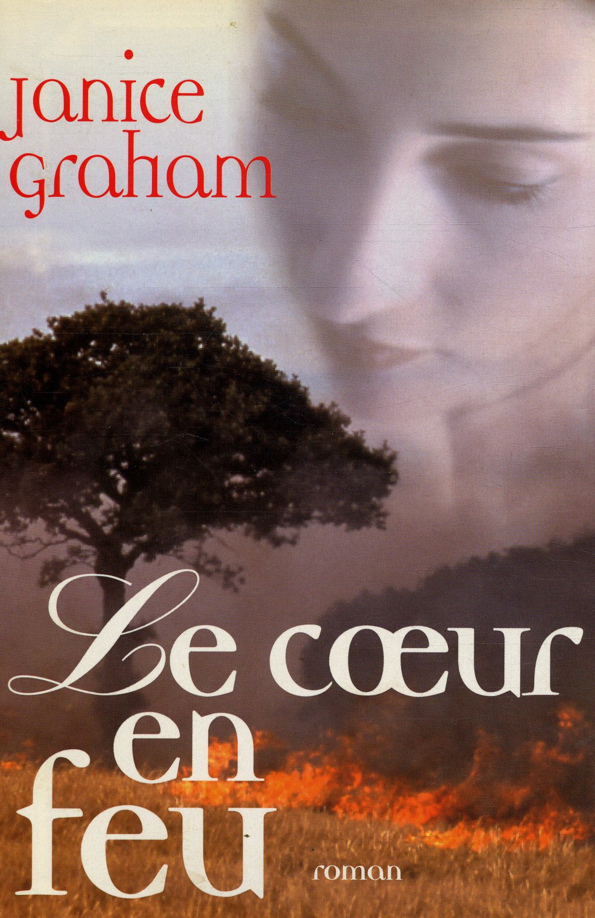 Le coeur en feu by Graham (Janice) | Goodreads