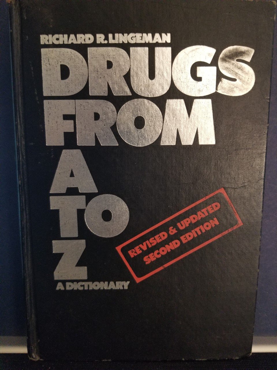 DRUGS FROM A TO Z by Richard R. Lingeman | Goodreads