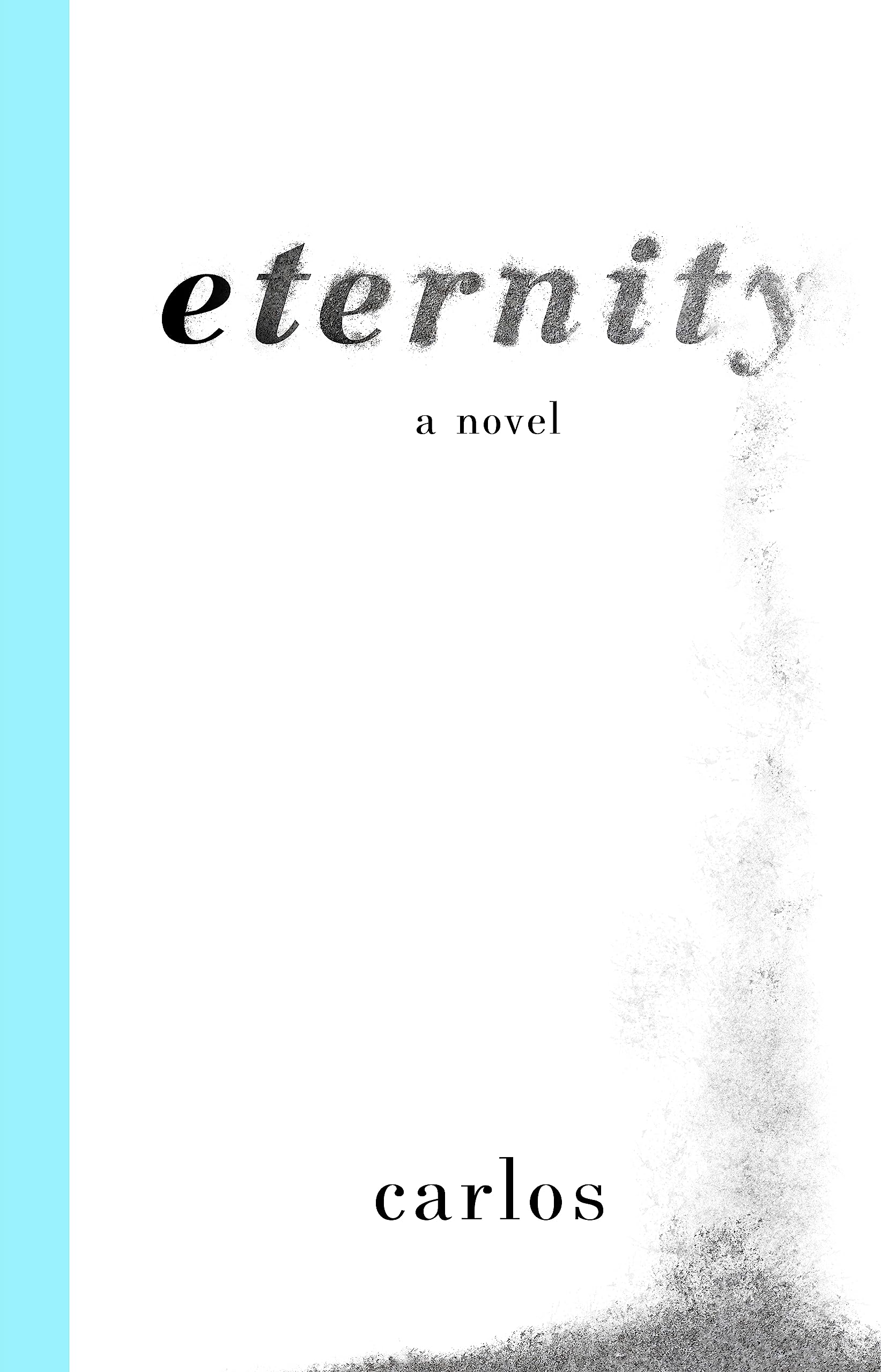 Eternity by Carlos . | Goodreads