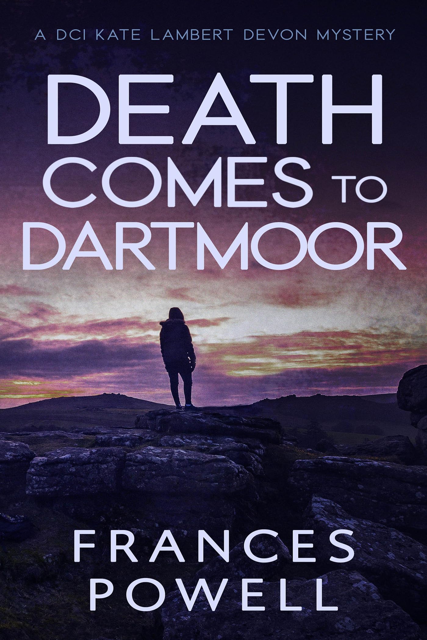 Death Comes to Dartmoor: A DCI Kate Lambert Devon Mystery by Frances ...