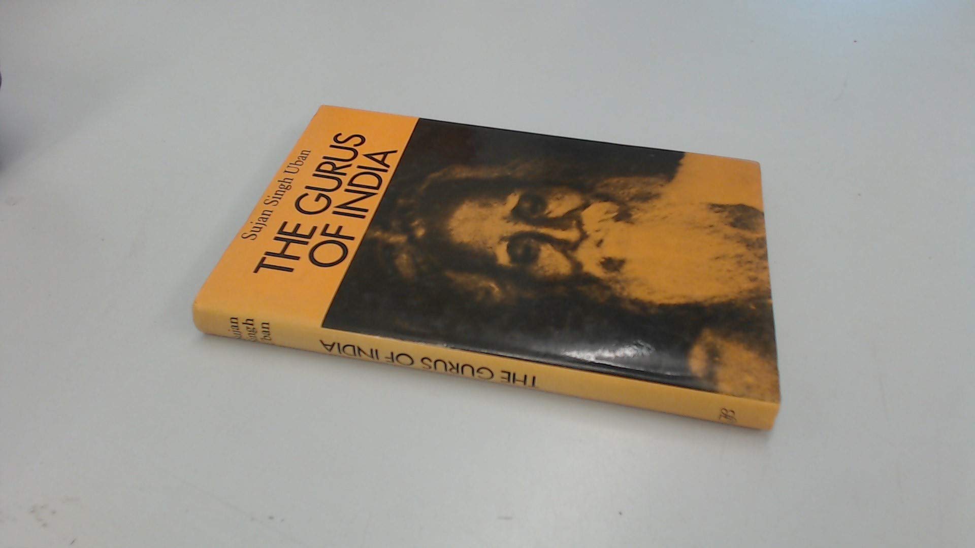 The gurus of India by Sujan Singh Uban | Goodreads